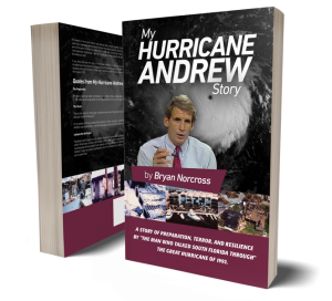 My Hurricane Andrew Story by Bryan Norcross